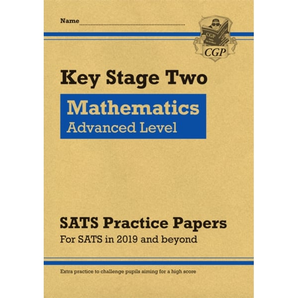 New KS2 Maths Targeted SATS Practice Papers: Advanced Level (for the ...